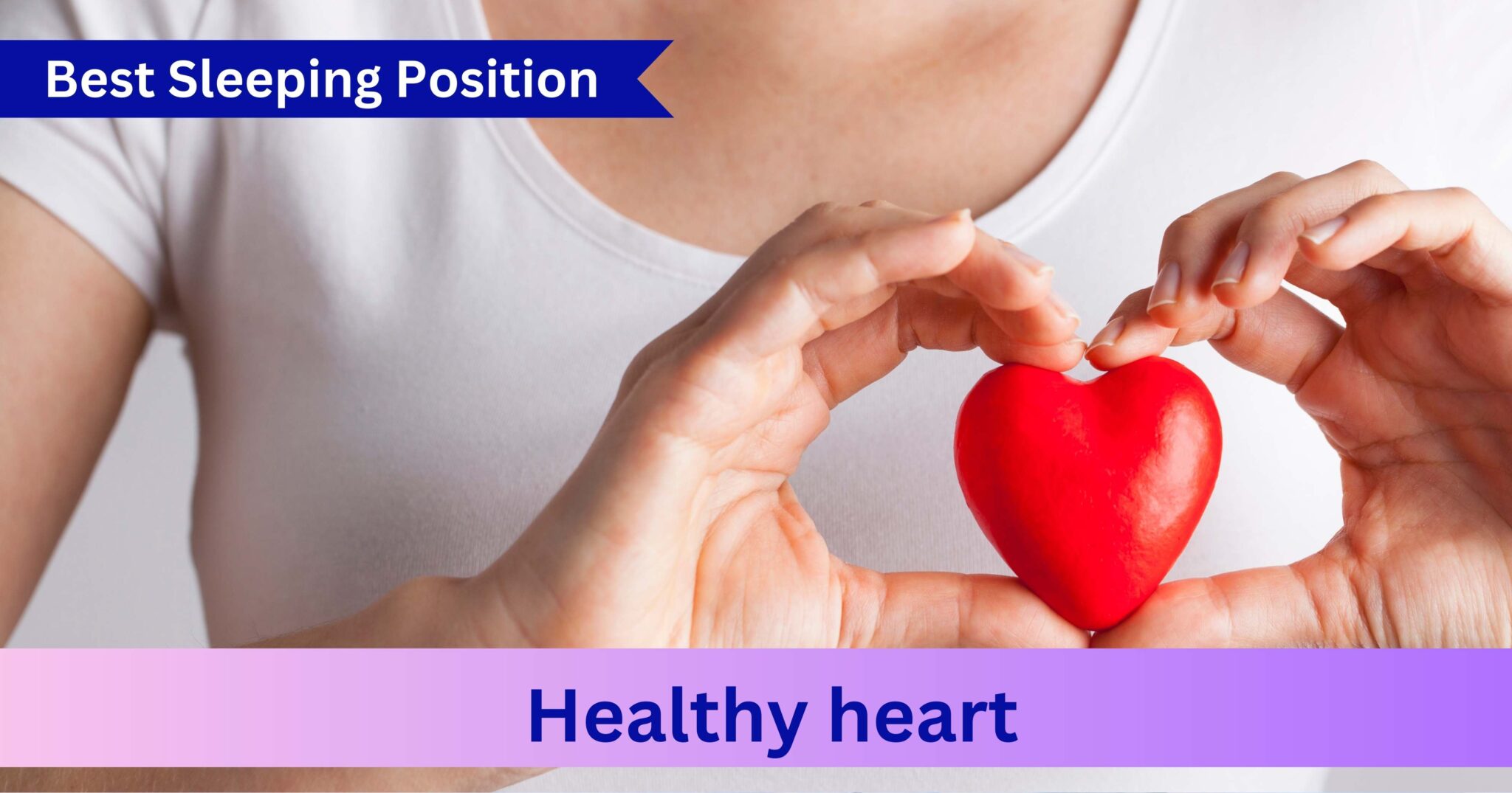4 Simple Tips and Best Sleeping Position for Healthy Heart. – Simply ...